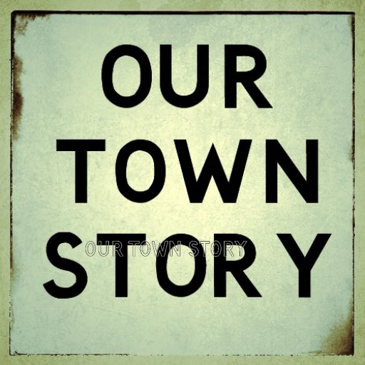 Blog - Admin | Our Town Story